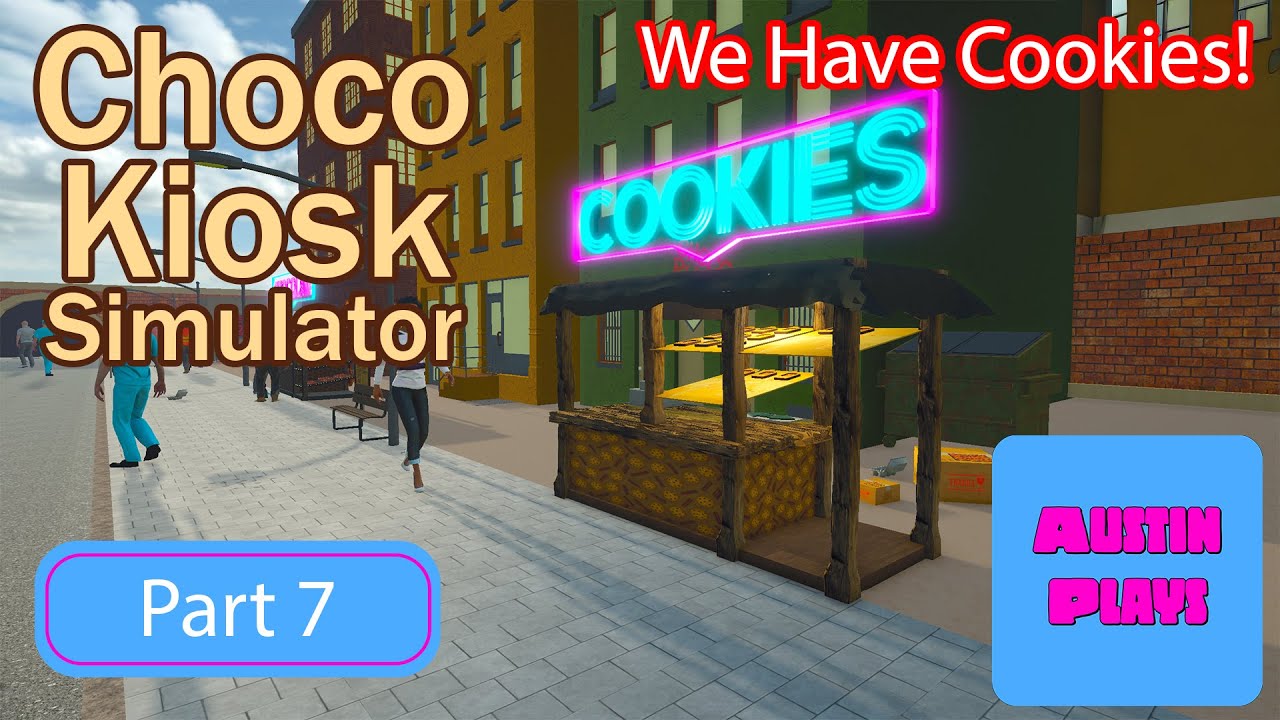 Choco Kiosk Simulator – Opening Our Brand New Stand with Cookies ...