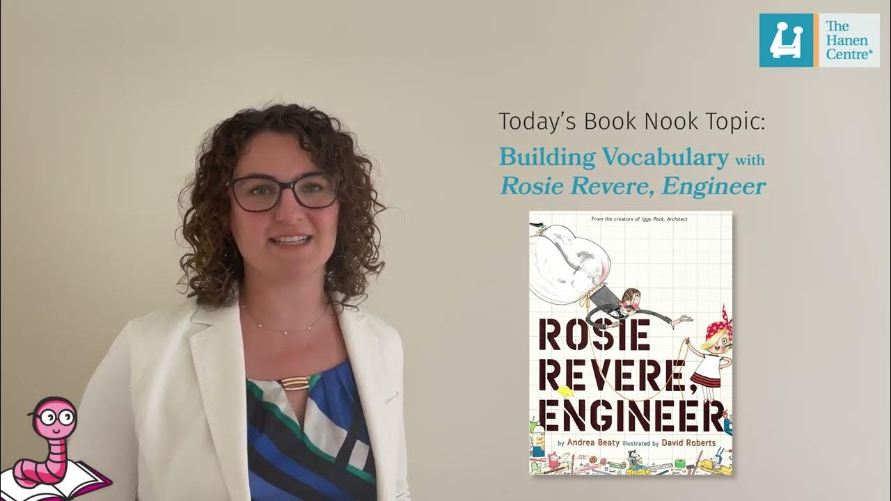 Building Vocabulary with Rosie Revere, Engineer | Book Nook | The Hanen ...