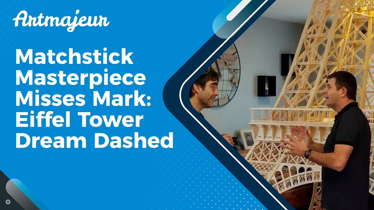 Matchstick Masterpiece Misses Mark: Eiffel Tower Dream Dashed - YouTube