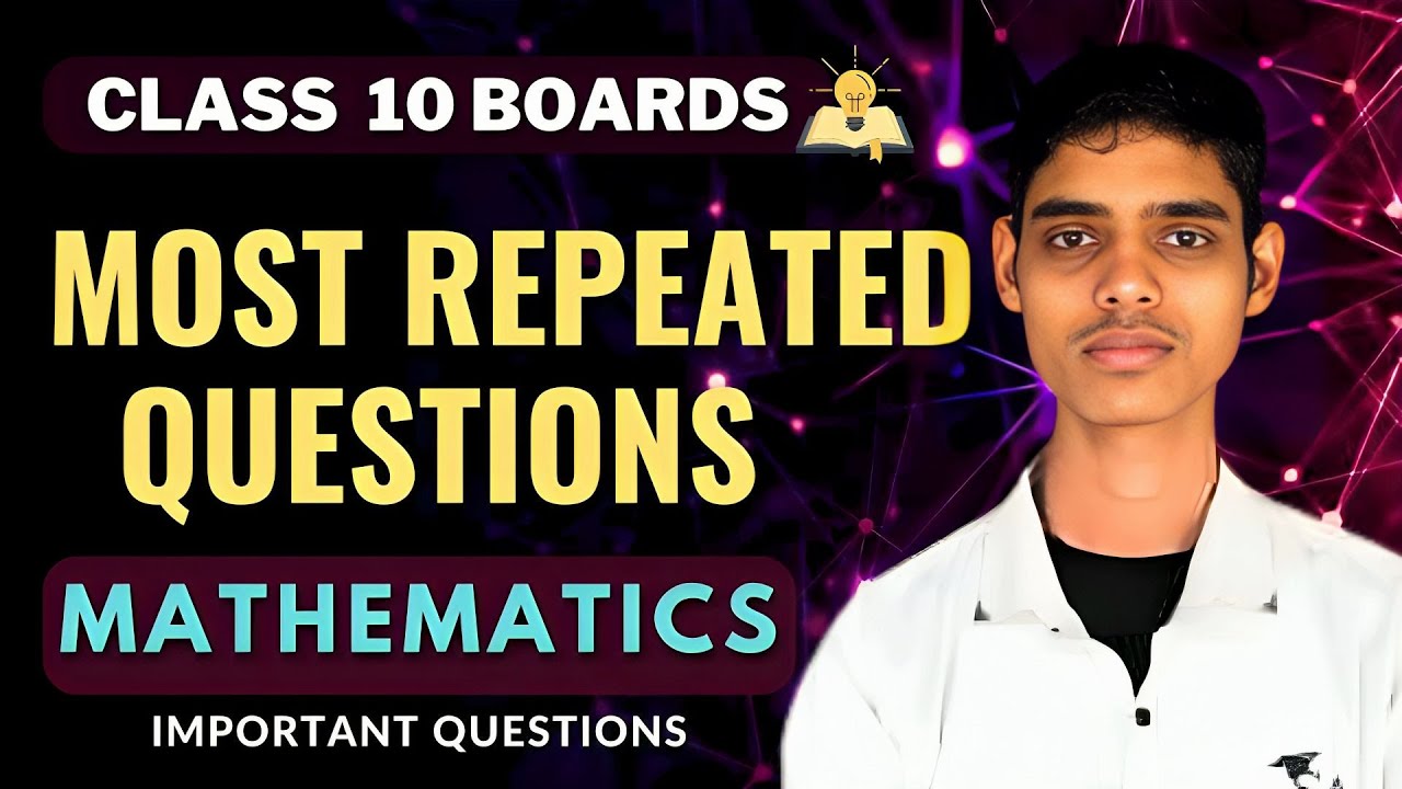 Most repeated questions | Mathematics class 10 board | important ...