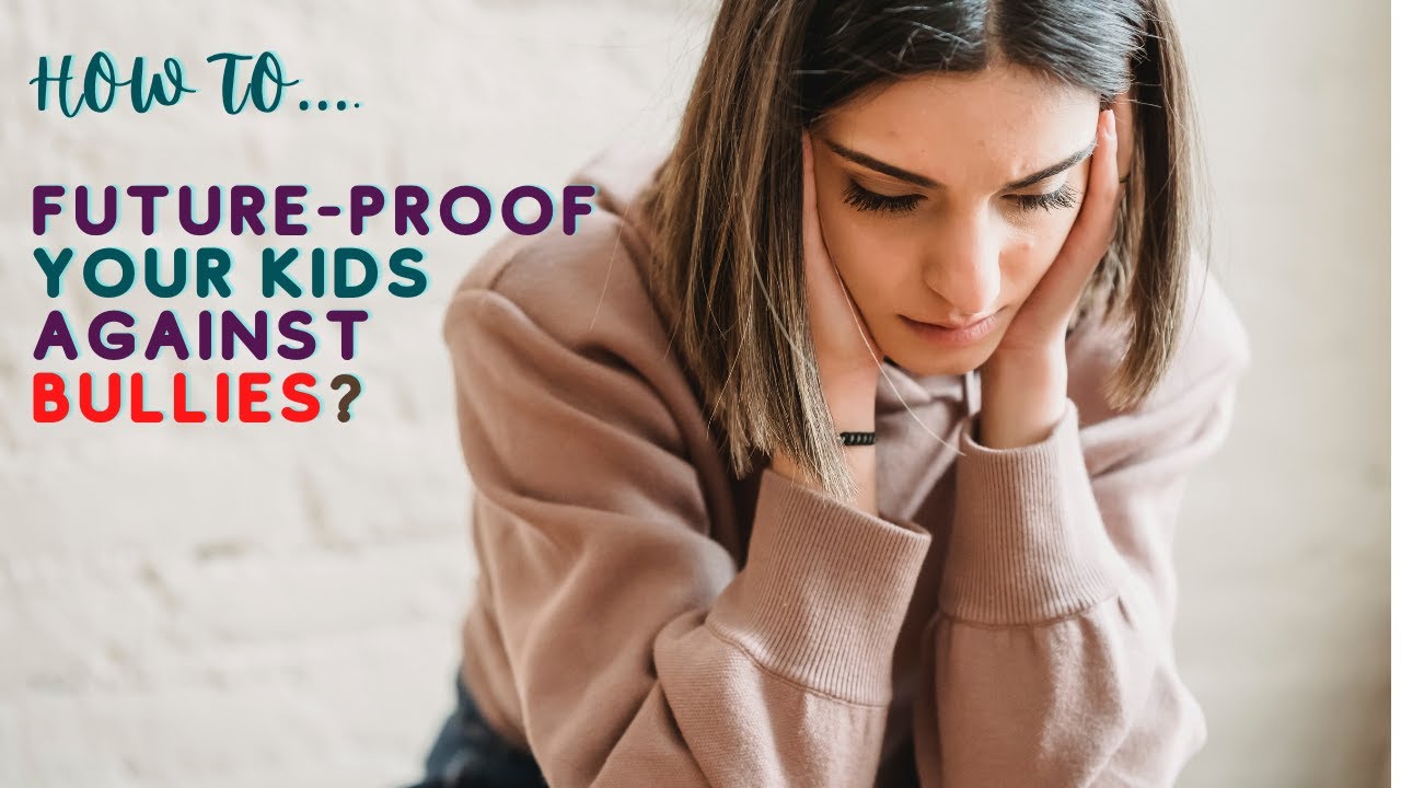 How to Future-proof your kids against bullies - YouTube