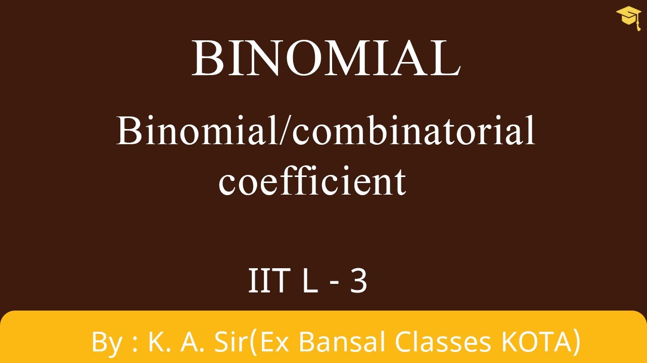 Binomial Part 3 Binomial Combinatorial Coefficient Youtube