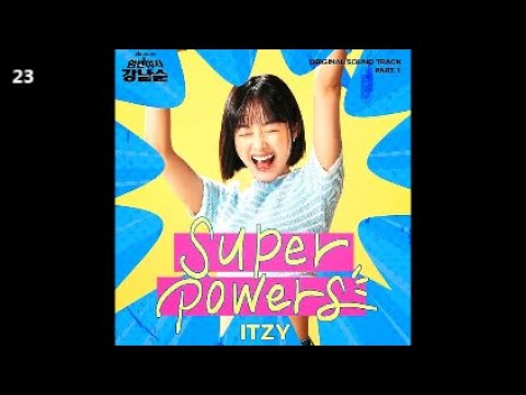 ITZY (있지) - SUPERPOWERS / 힘쎈여자 강남순 OST Part.1 / 댄스 - YouTube