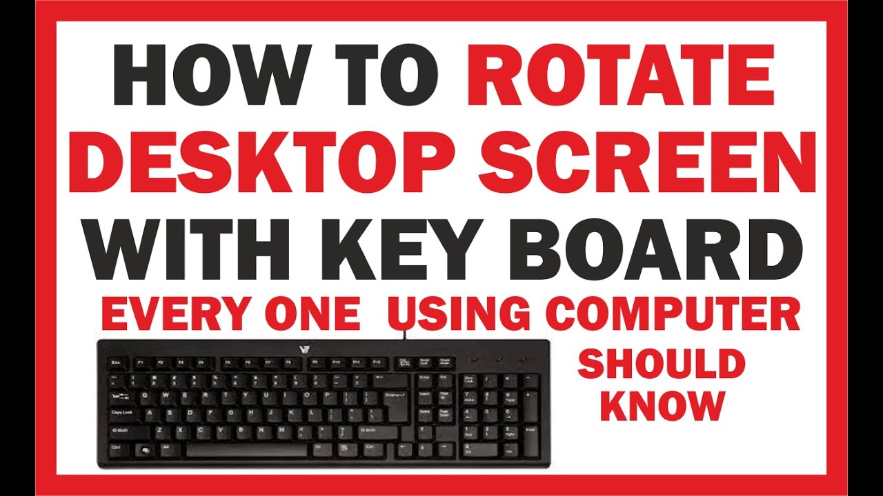 ROTATE DESKTOP SCREEN USING KEYBOARD SHORTCUT YouTube rotate-desktop-screen-using-keyboard-shortcut-youtube
