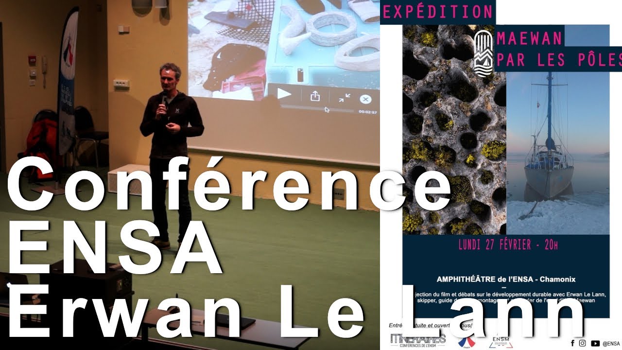 Expédition Maewan par les Pôles Erwan Le Lann Conference ENSA Ecole ...