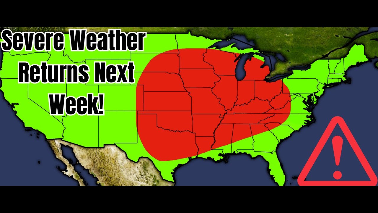 Severe Weather Will Be A Big Problem Next Week! - YouTube