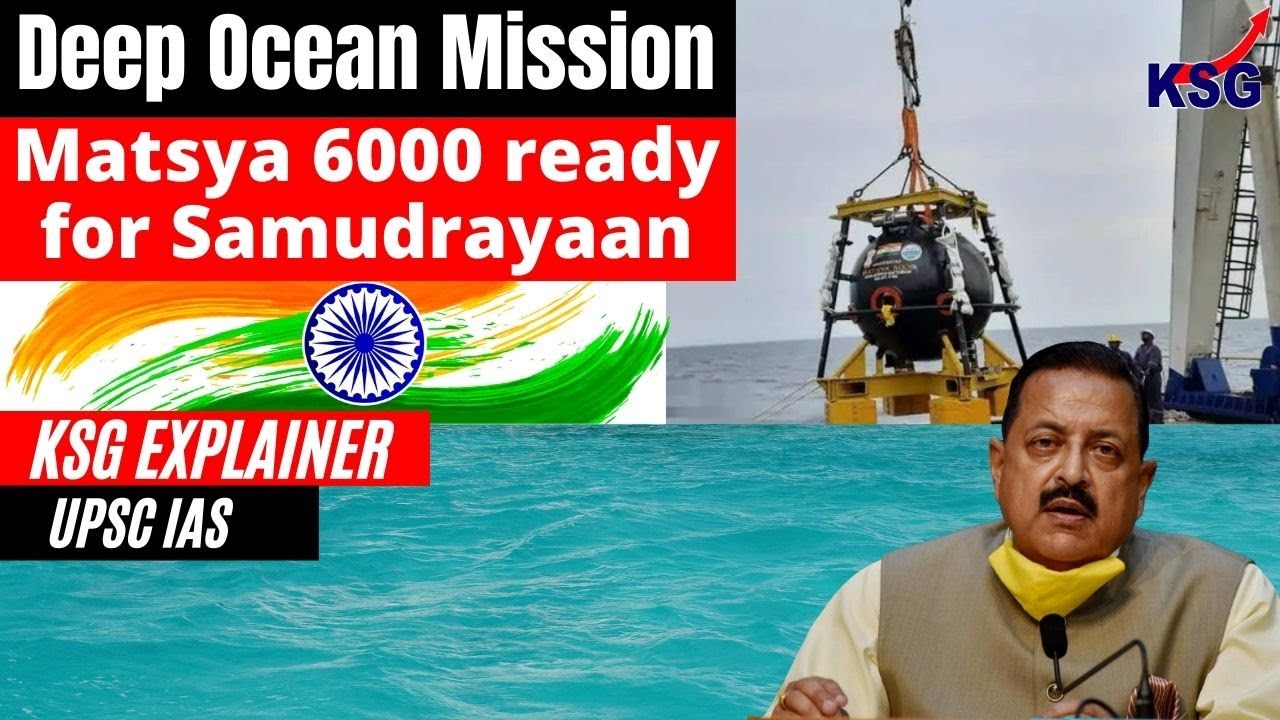 Deep Ocean Mission: Matsya 6000 will be ready as planned for ...