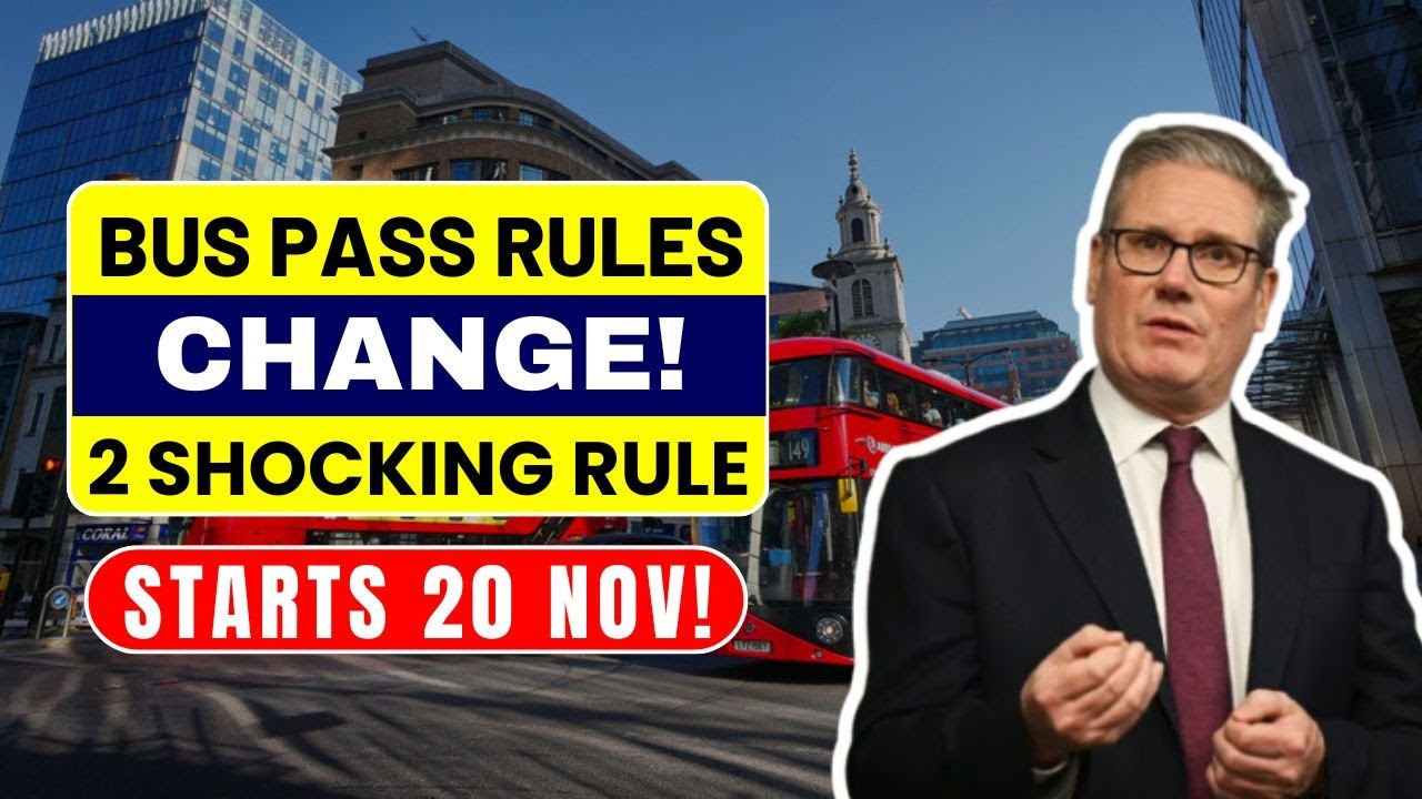UK Free Bus Pass Changes 2025: 2 Shocking Rules Starting 20 Nov You Must Know! - YouTube
