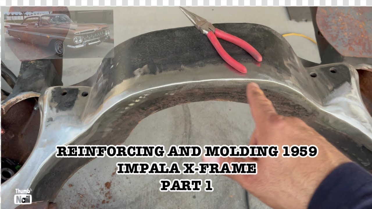 Reinforcing and molding 1959 Impala lowrider X-frame PART 1 - YouTube