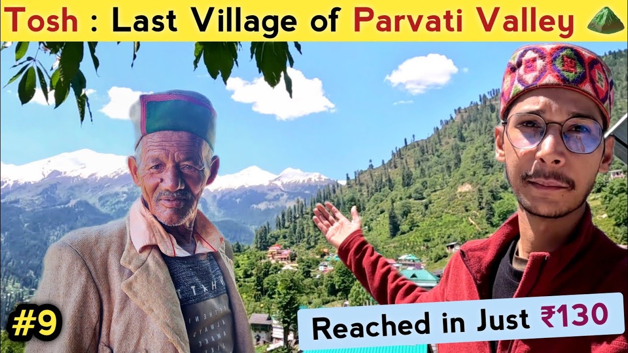 Cheapest Trip to Parvati Valley's Most Famous Village Tosh - YouTube