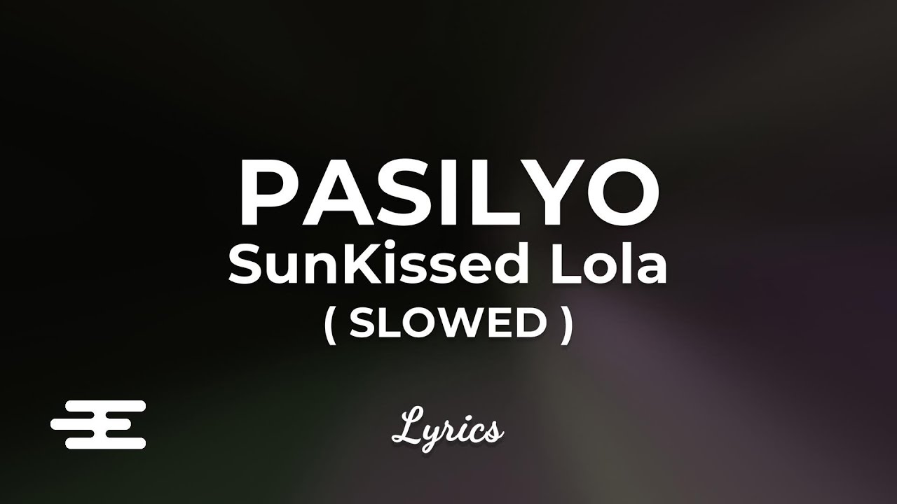 SunKissed Lola - Pasilyo (Slowed) l Lyrics - YouTube
