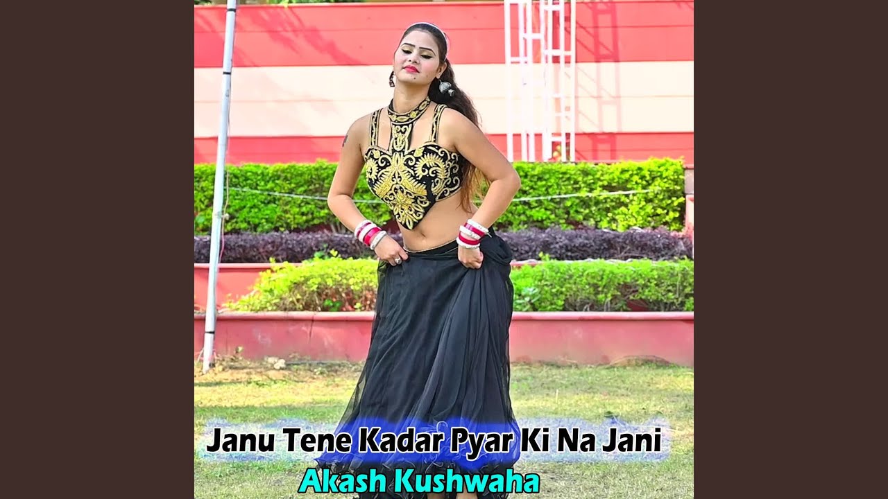 Janu Tene Kadar Pyar Ki Na Jani - YouTube