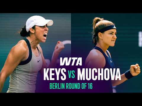 Madison Keys vs. Karolina Muchova | 2026 Berlin Round of 16 | WTA Match Highlights