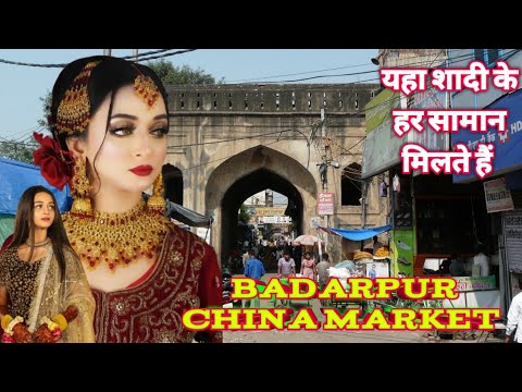 Badarpur Border China Market South Delhi | Wedding clothes Market ...
