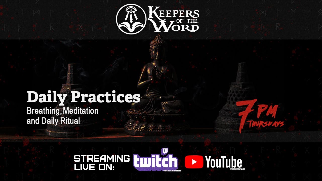 Keepers of the Word Episode 005 "Daily Practices & Rituals" - YouTube