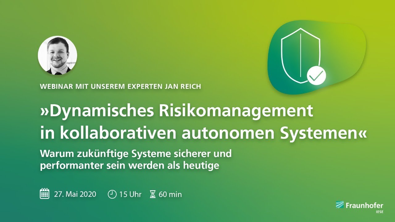 Webinar »Dynamic Risk Management in Collaborative Autonomous Systems ...