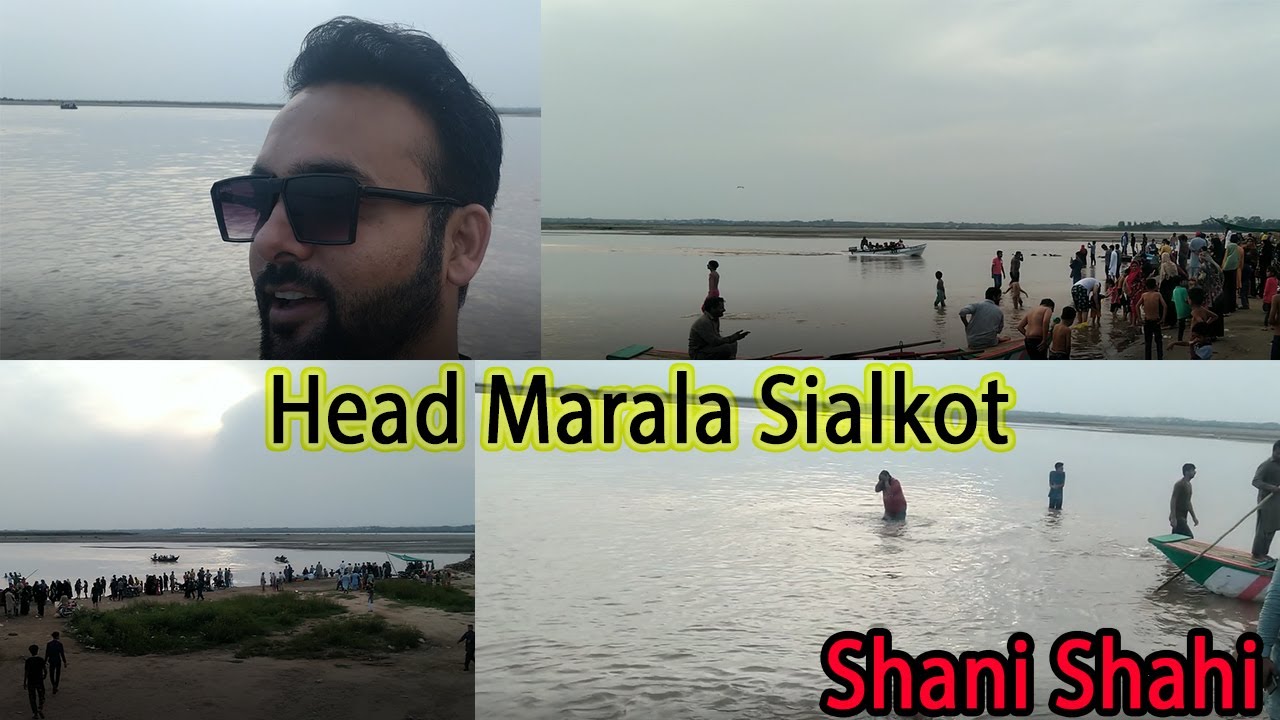 Head Marala Sialkot | Visit to Head Marala River | Shani Shahi - YouTube