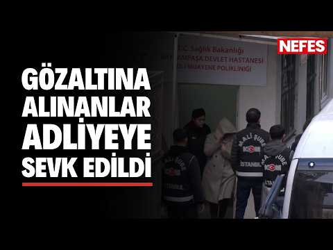 Ataşehir Belediyesi'ne yönelik operasyonda gözaltına alınan şüpheliler adliyeye sevk edildi