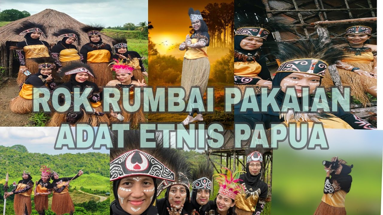 KEUNIKAN BAJU RUMBAI PAKAIAN ADAT ETNIS PAPUA - YouTube