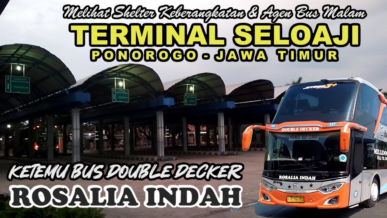 Ekspose SHELTER KEBERANGKATAN & AGEN BIS MALAM TERMINAL SELOAJI ...