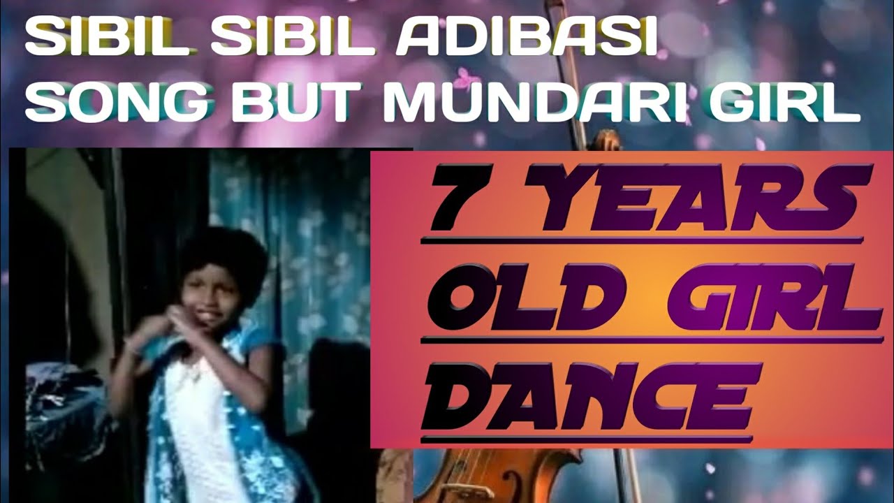 Sibil Sibil Ror Landa Santali Song 2020 Adhibasi Song Sibil Sibil But Mundari Girl7 Years Old