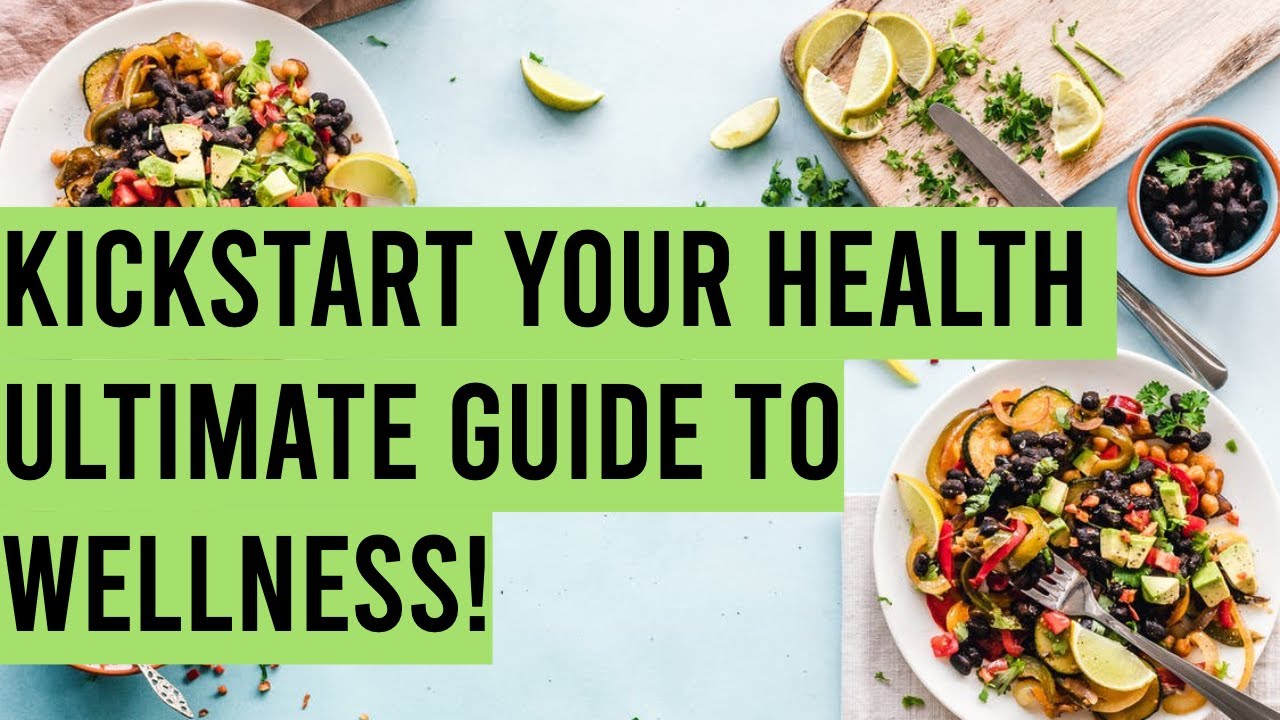 Kickstart Your Health - YouTube