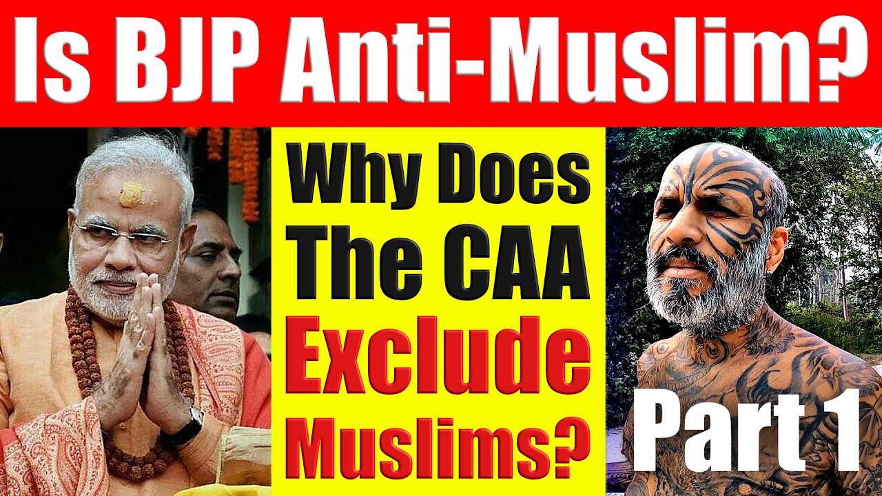 Is BJP Anti-Muslim? Is India's CAA Anti-Muslim? Modi vs Indian Muslims ...