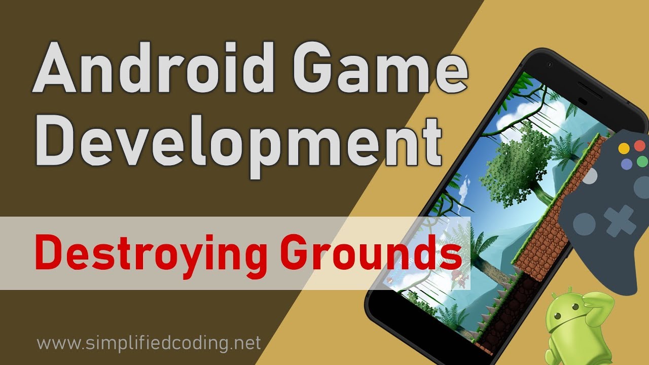 #7 Android Game Development Tutorial - Destroying Grounds - YouTube