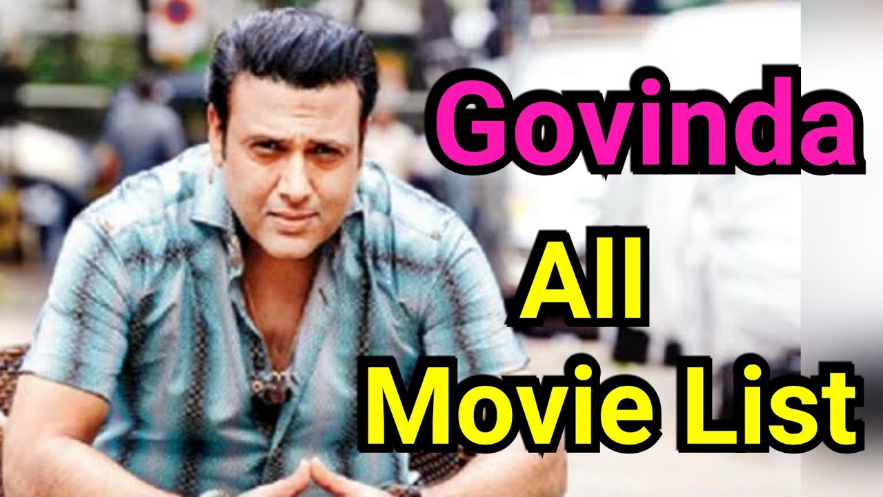 Govinda Movie List | Govinda | Govinda All Movies - YouTube