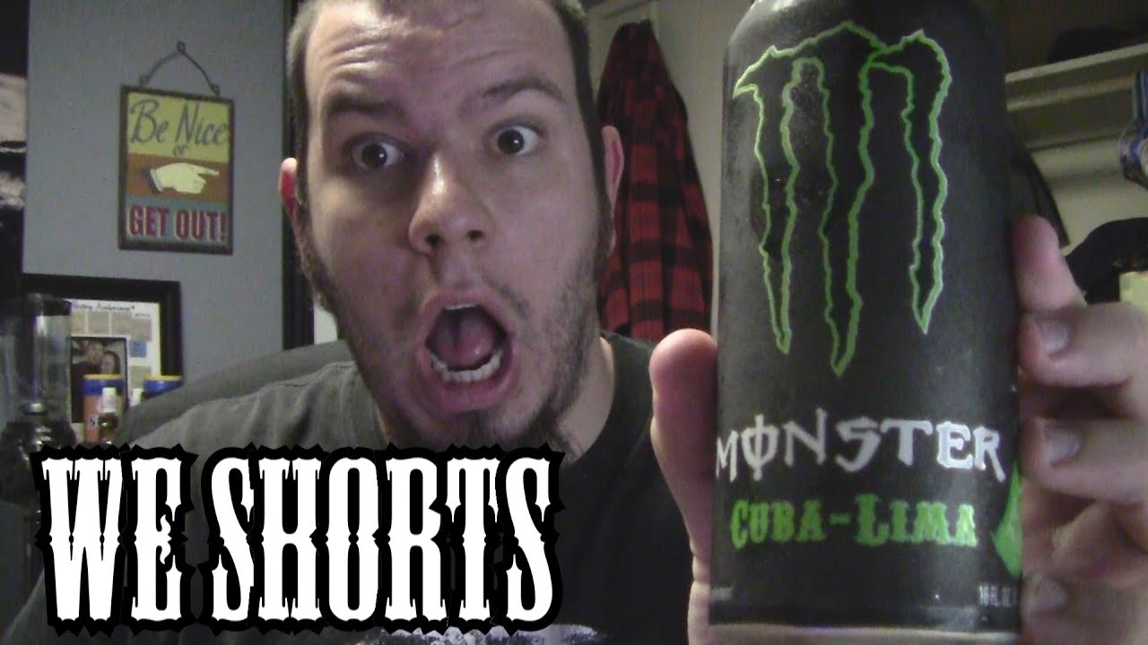 WE Shorts - Monster Cuba-Lima Energy Drink - YouTube