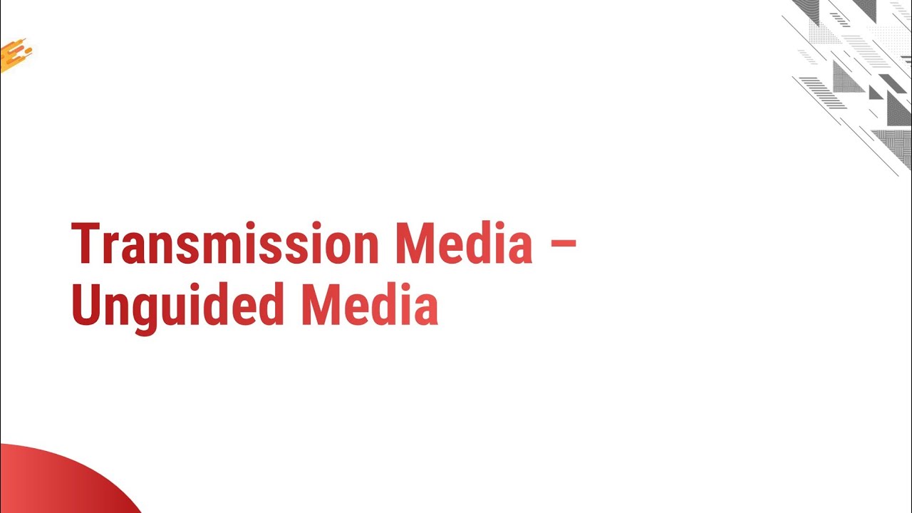 1.7 - Transmission Media - Unguided Media - Radio Wave, Microwave ...