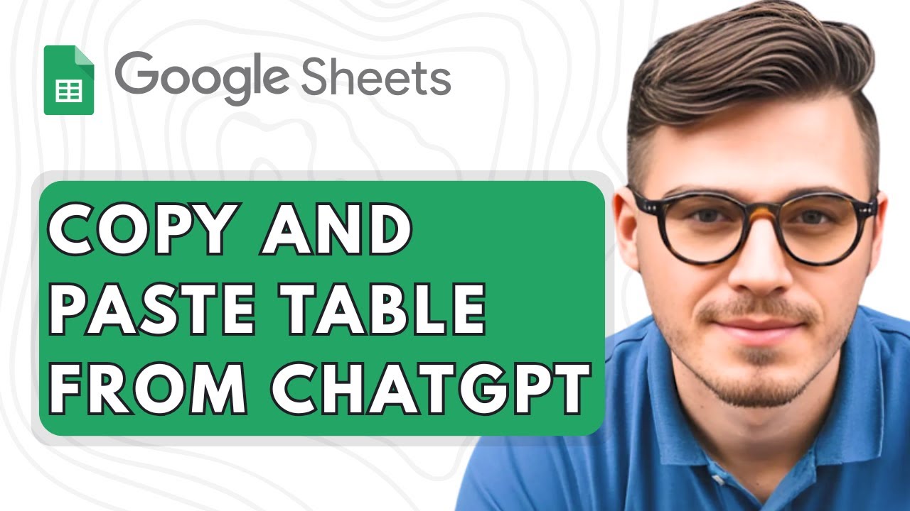 How To Copy And Paste Table From ChatGPT To Google Sheets [2025 Guide ...
