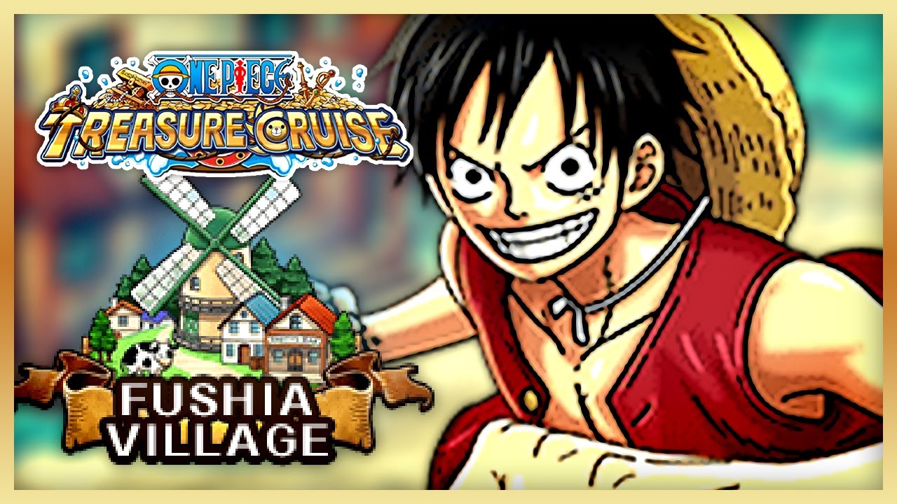 Fushia Village || One Piece Treasure Cruise - #1 - YouTube