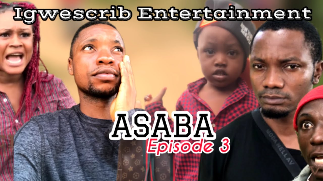 ASABA - EPISODE 3 (WAR) - YouTube