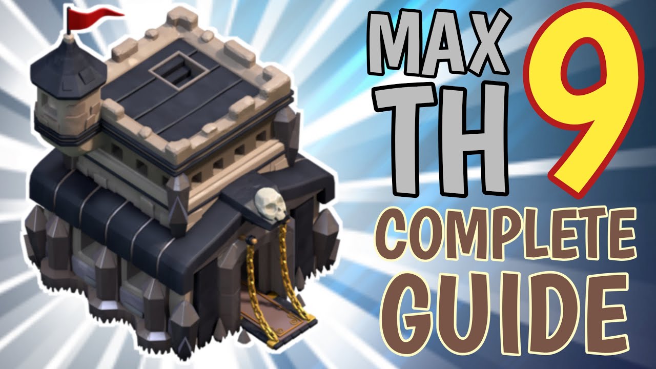 MAX Town Hall 9 Complete GUIDE (Farming, Waring, All Upgrading & Useful ...