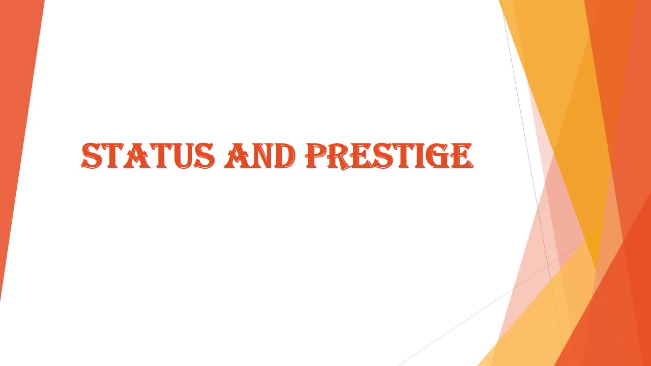 status and prestige - YouTube