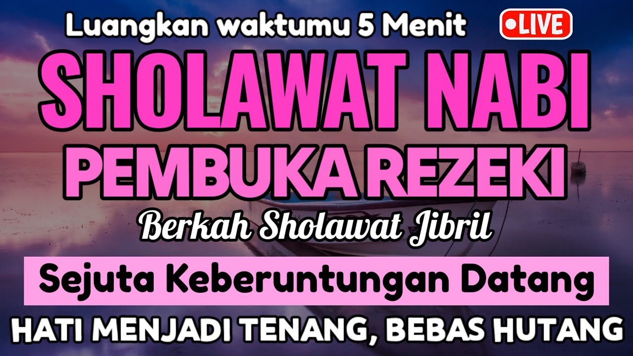 Sholawat Jibril Penarik Rezeki Paling Mustajab Sholawat Nabi Muhammad