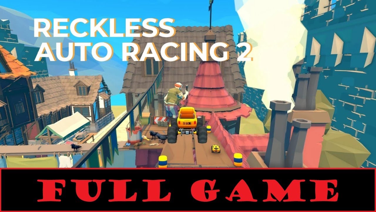 Reckless Auto Racing 2 [Full Game | No Commentary] PS4 - YouTube