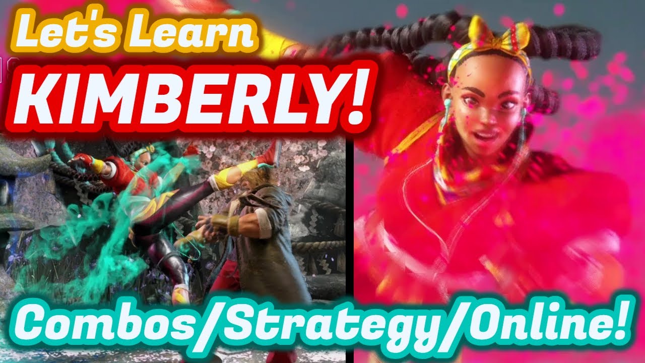 Let's Learn Kimberly!!! Moveset/Strategy/Combos & Online! -Street ...