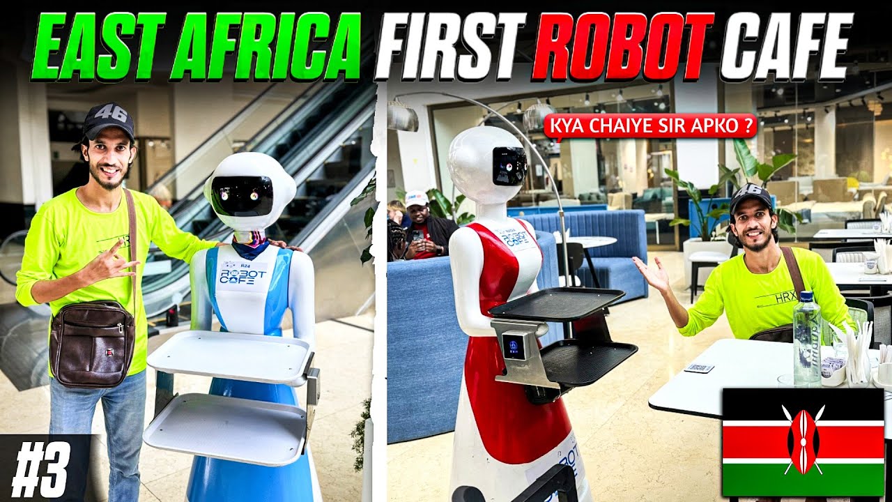 First Robot Cafe In East Africa Nairobi Kenya 🇰🇪| Indian in kenya - YouTube
