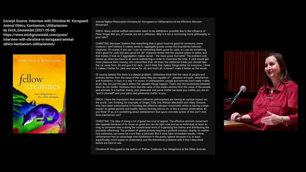 Christine M. Korsgaard on Utilitarianism & Effective Altruism [EXCERPT ...