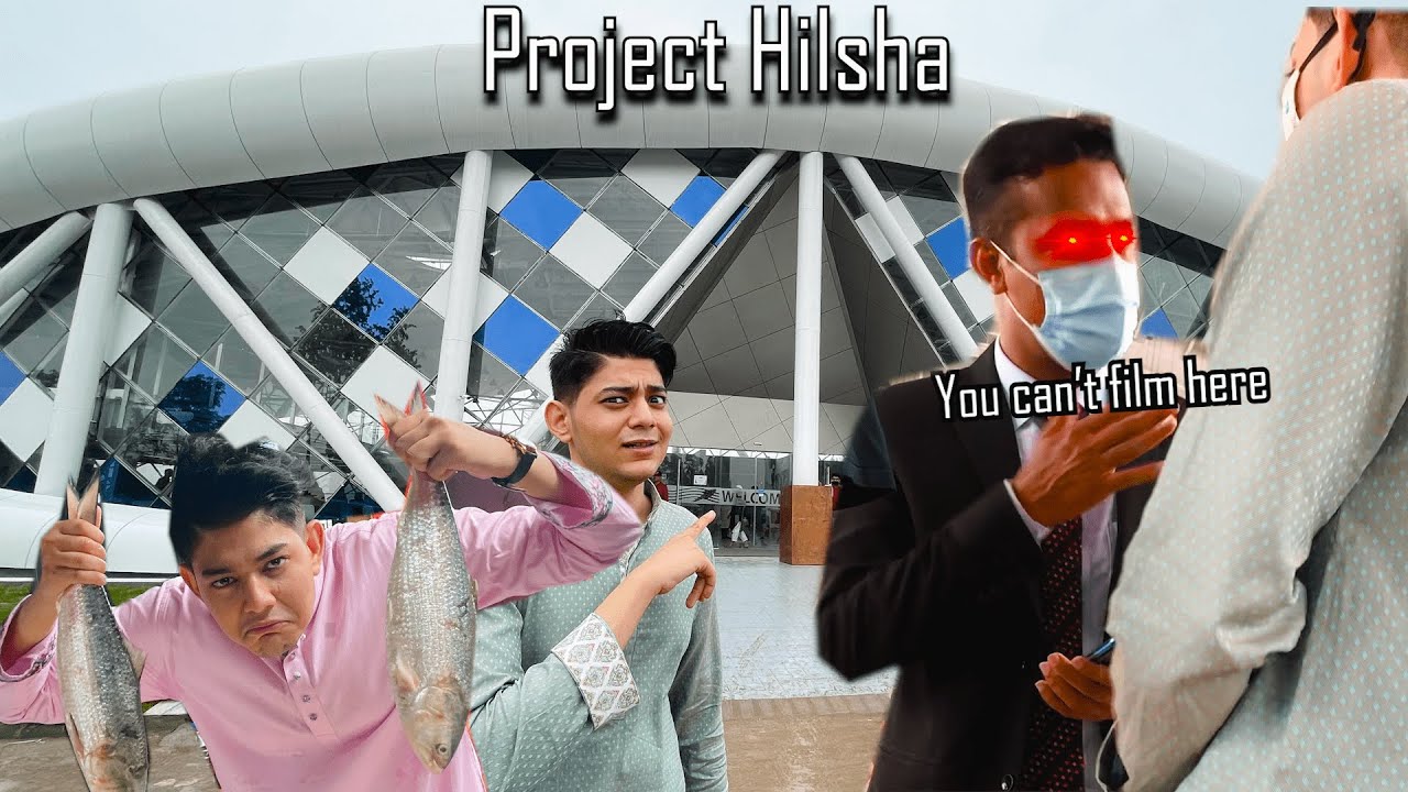 PROJECT HILSHA DIDNT LET ME FILM (ALMOST) - YouTube