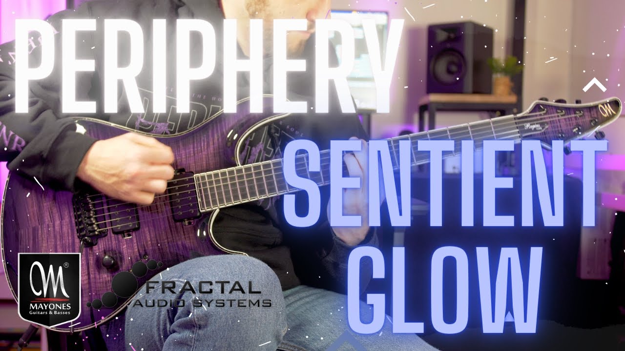PERIPHERY - SENTIENT GLOW - Guitar Cover - YouTube