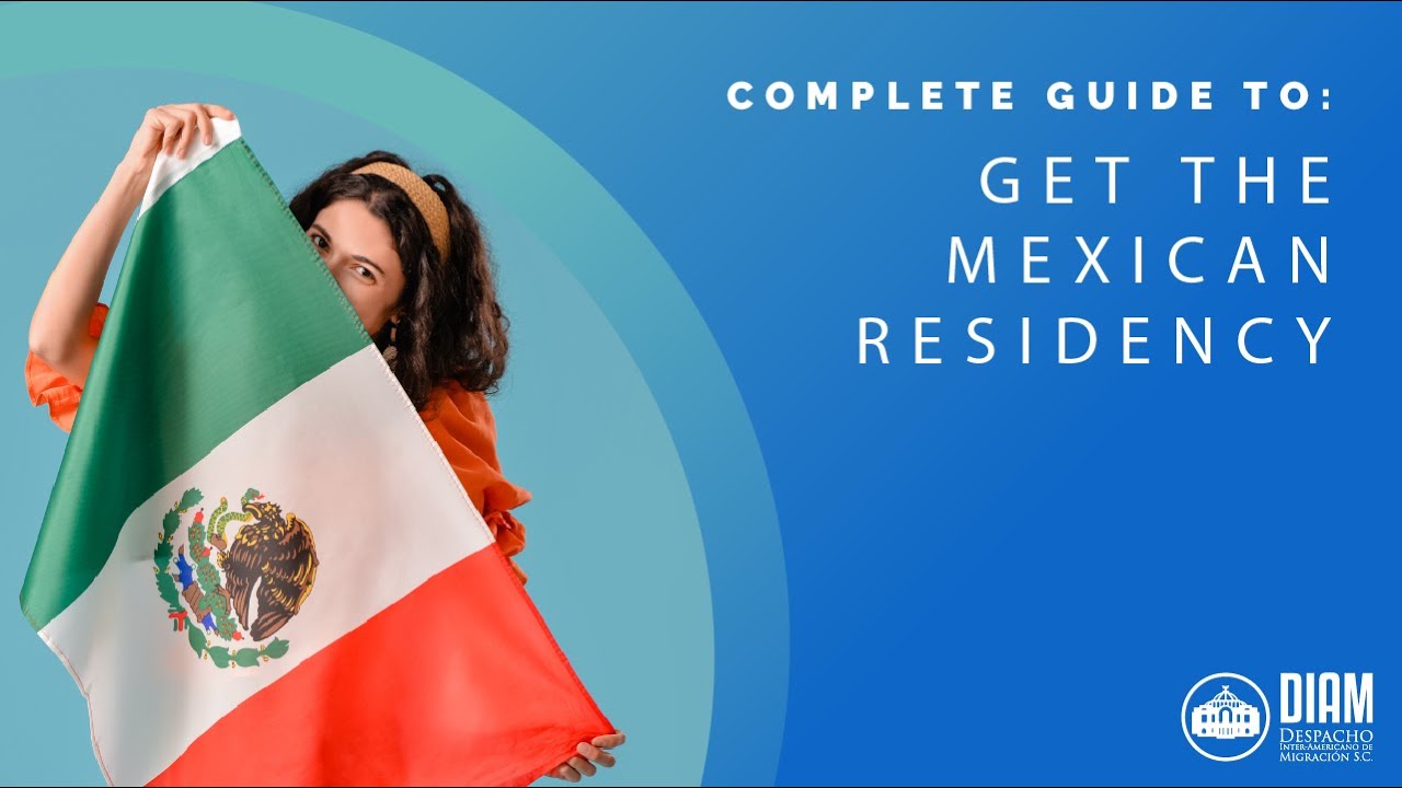 🌟 Complete Guide to Get Mexican Residency 🇲🇽 - YouTube