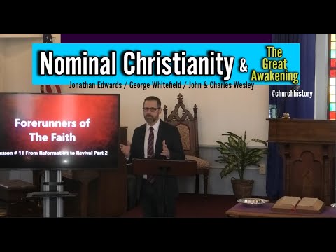 The Pilgrims, Nominal Christianity & The Great Awakening - YouTube