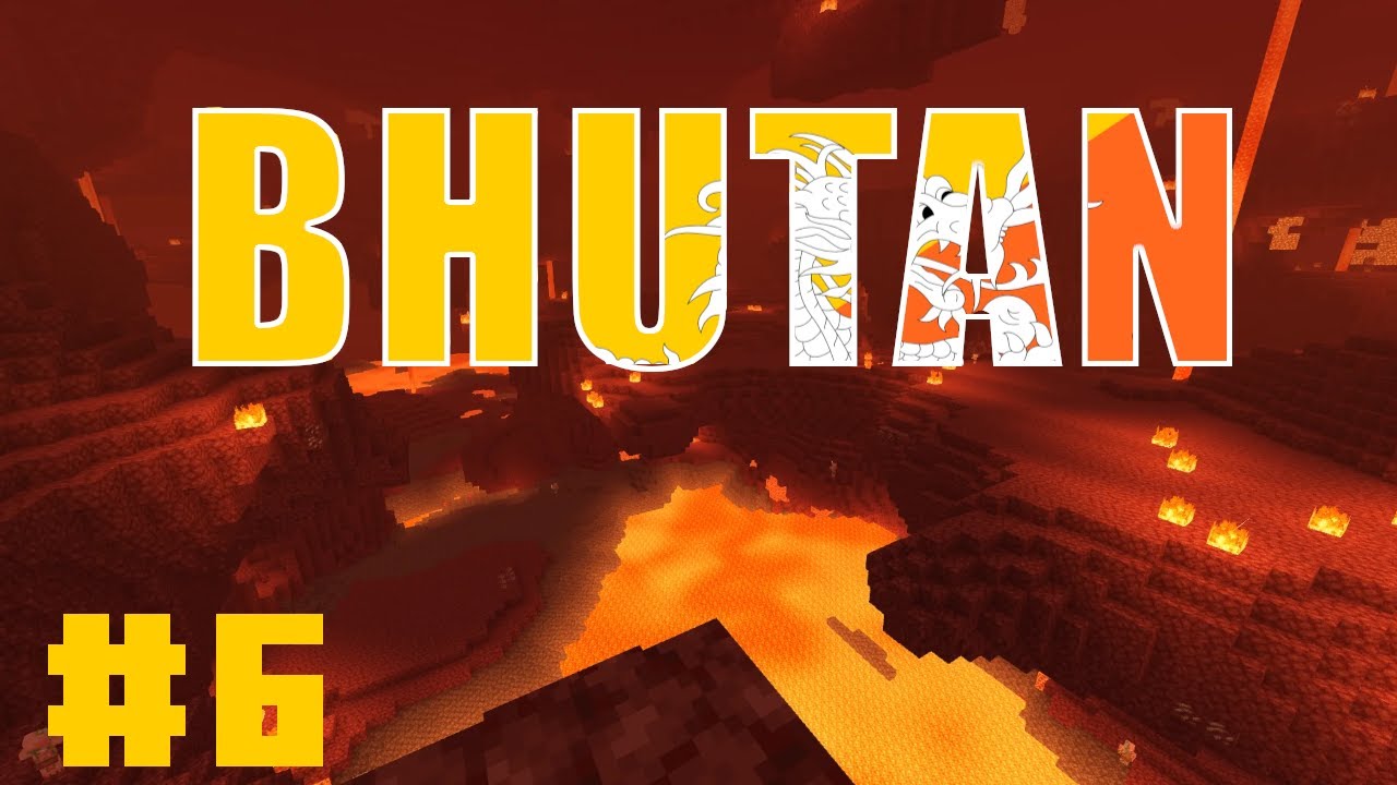 MINECRAFT BHUTAN #6 - NETHER! - YouTube