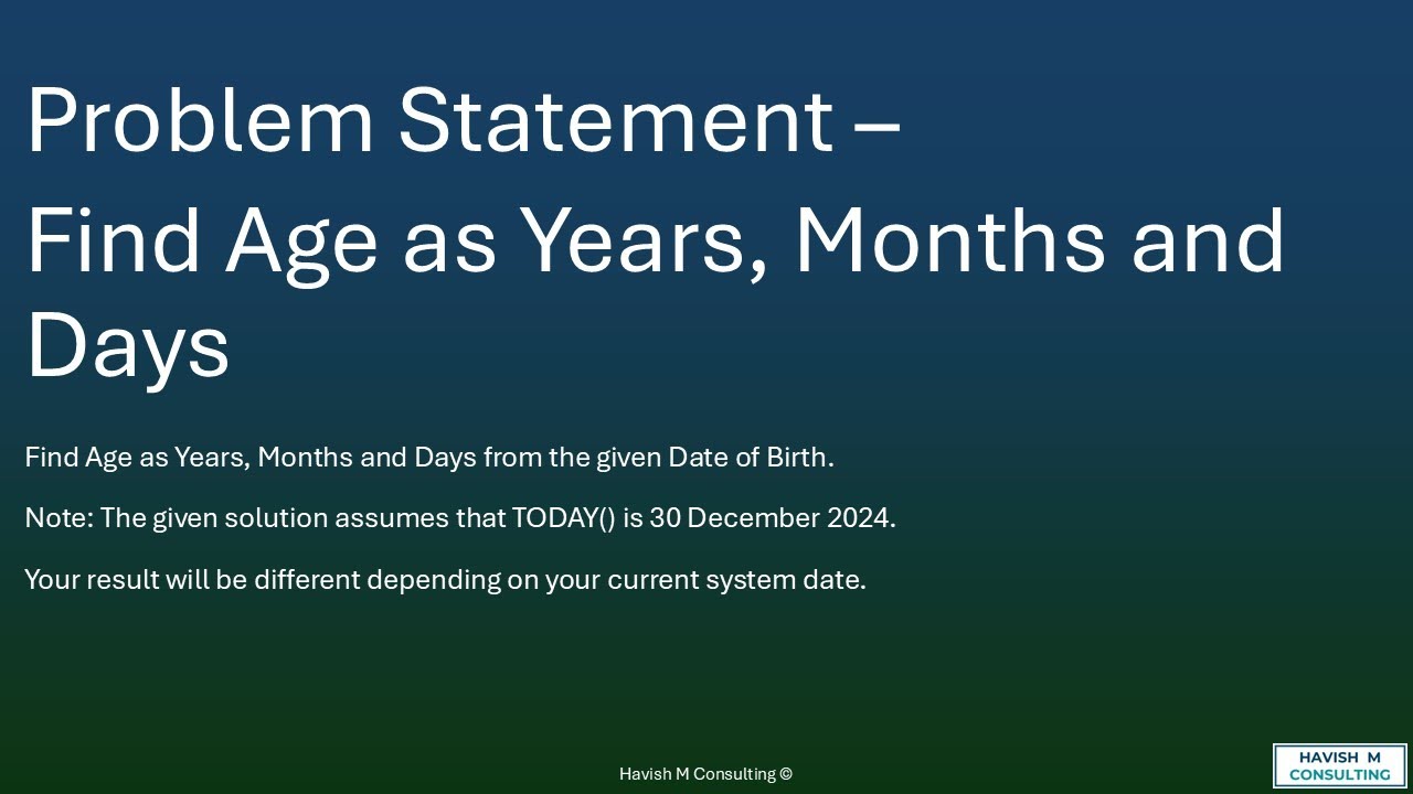 6-2: Find Age as Years, Months and Days - YouTube