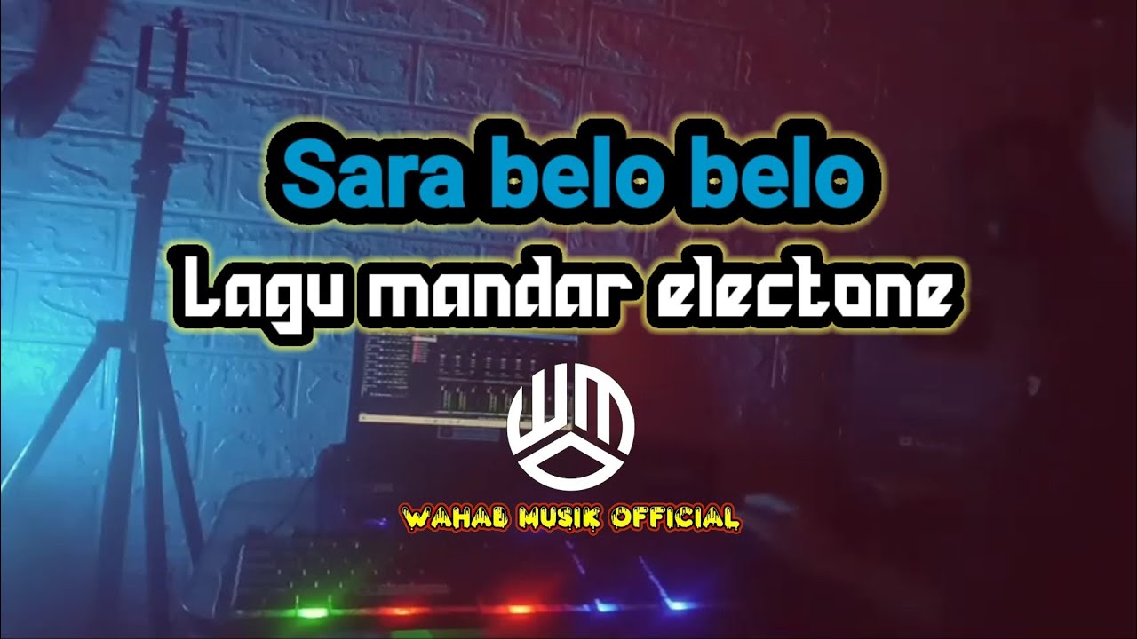 Sara belo belo versi electone || Lagu mandar versi electone - YouTube