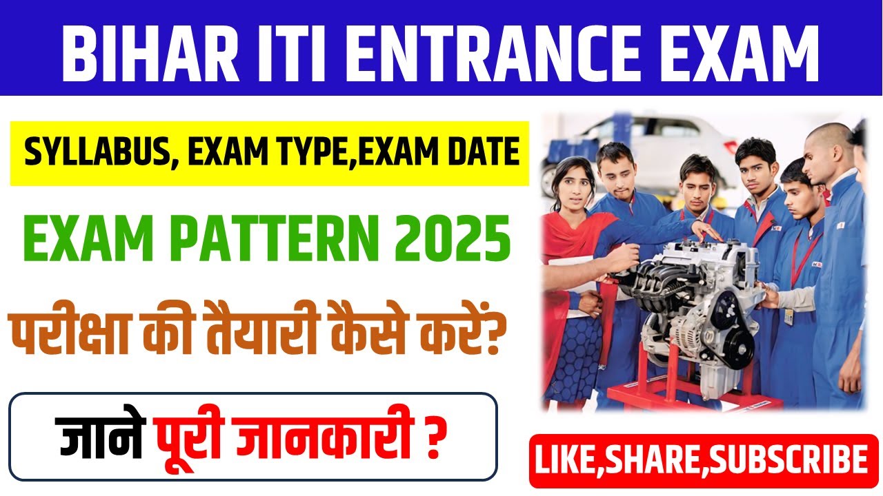 Bihar ITI Entrance Exam Syllabus 2025 – Exam Pattern & Syllabus,Full ...