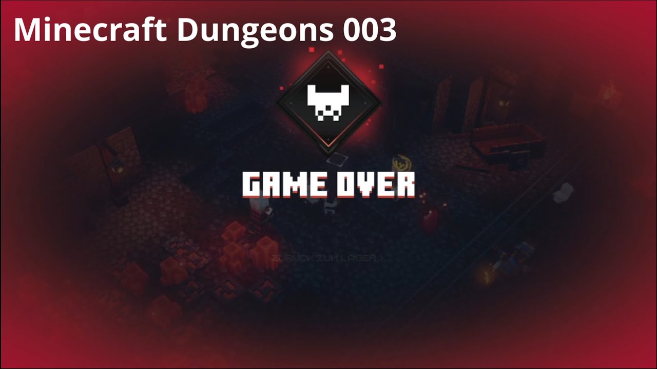 Minecraft Dungeons 003 Game Over - YouTube
